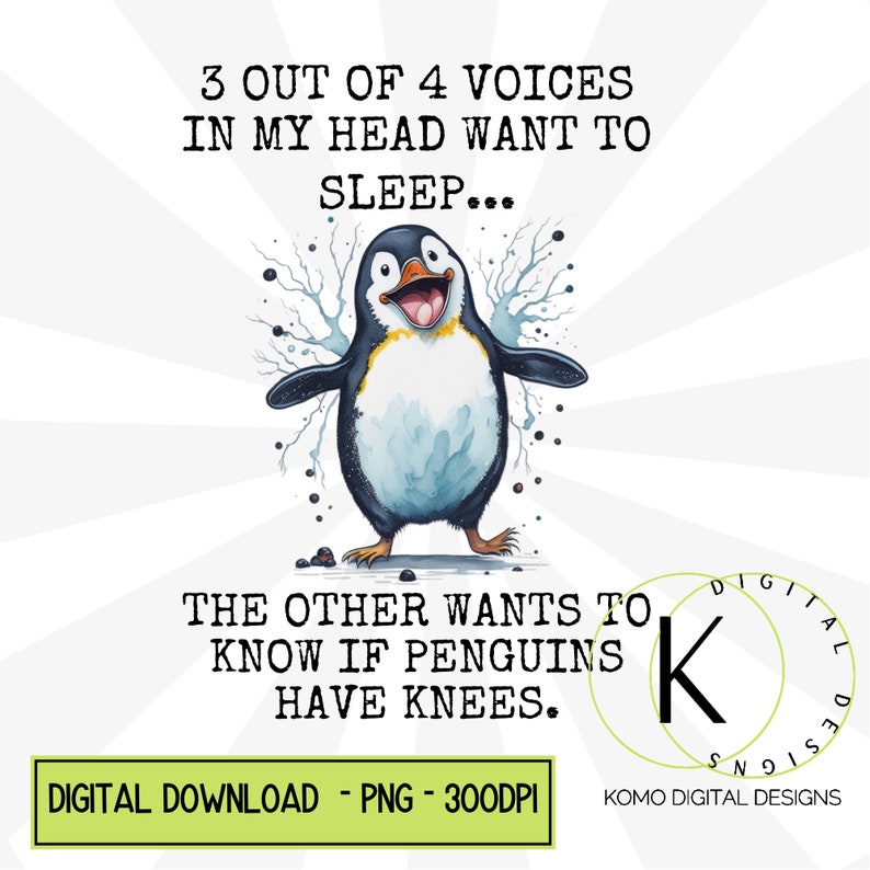 3 Out of 4 Voices in My Head, Funny Png, Cute Penguin Digital Download ...