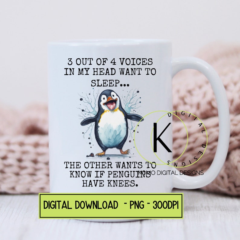 3 Out of 4 Voices in My Head, Funny Png, Cute Penguin Digital Download ...