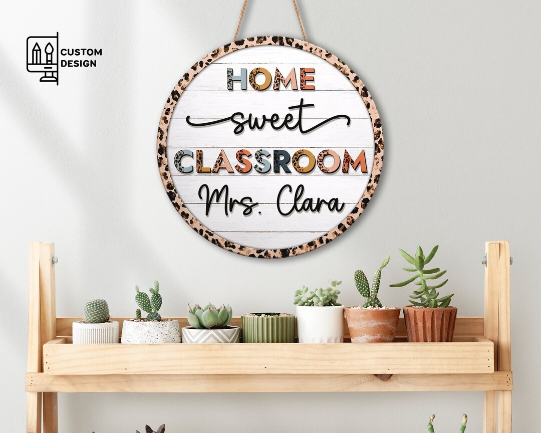 Personalized Classroom Sign, Teacher Door Sign, Home Sweet Classroom ...