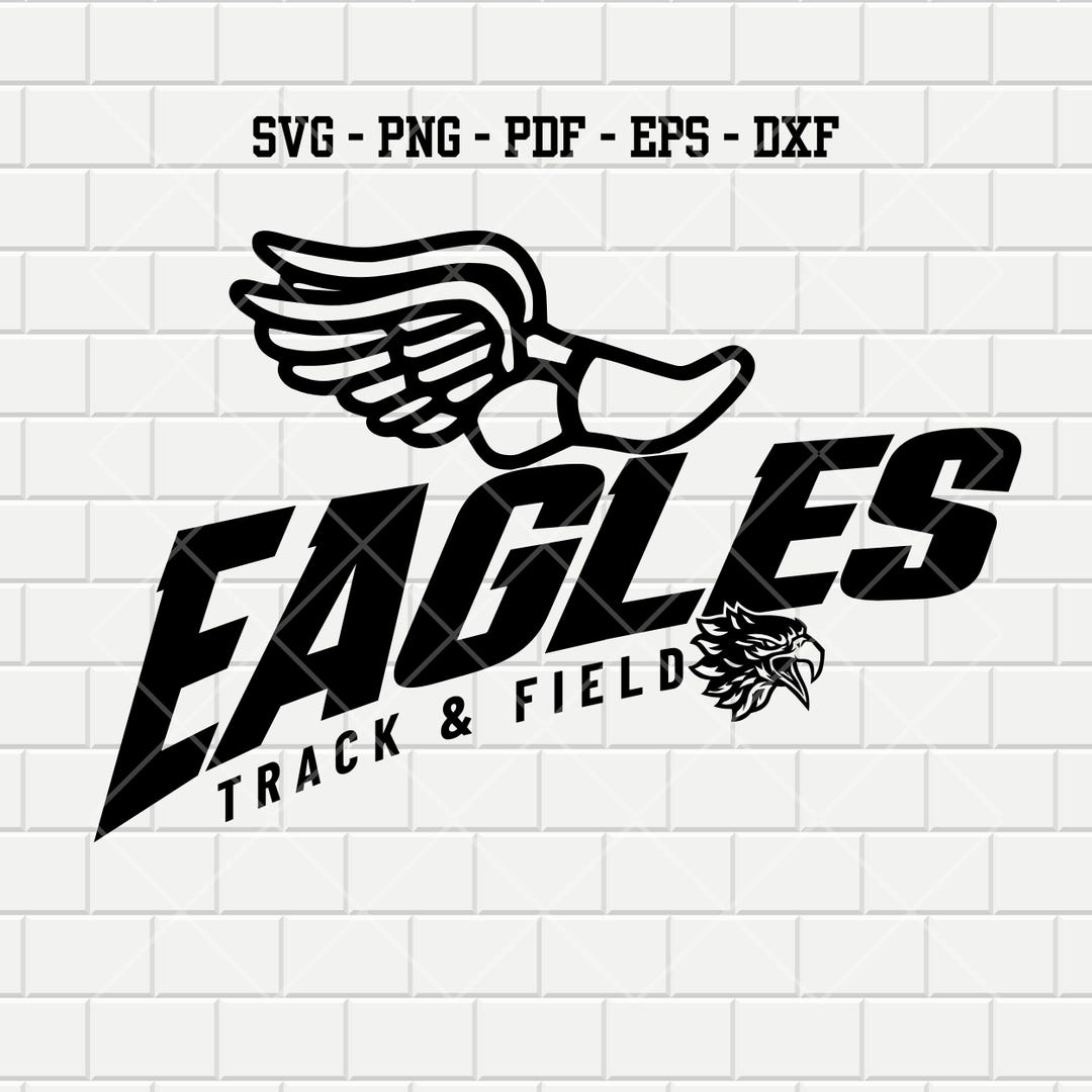 Eagles Track & Field SVG | Eagles Svg | Eagles Logo Svg | Varsity Team Svg | Eagle Mascot Svg ...