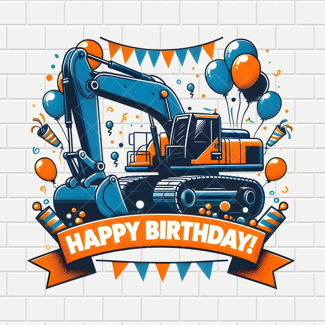 Excavator Happy Birthday | Orange & Blue Balloons | Party | Digital ...