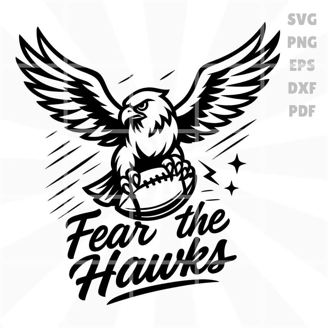 Fear the Hawks - Svg Png Eps Pdf – Aggressive Hawk Football Mascot ...