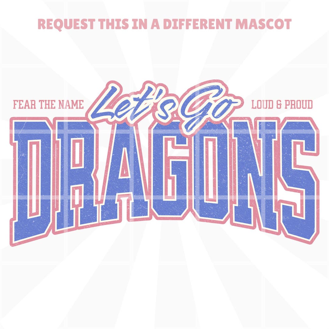 Let’s Go DRAGONS Logo - Svg Png Pdf | Retro Pink & Blue Mascot Logo ...