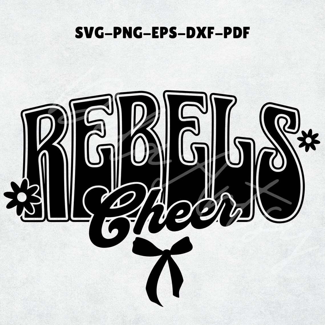 Rebels Cheer Logo SVG for Shirts | Svg Png Eps Pdf | Retro Flower & Bow ...