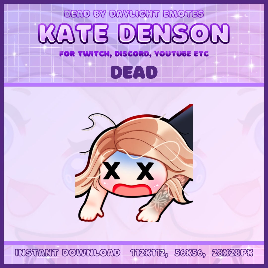 Kate Denson DEAD Emote, Dead by Daylight Emotes, Twitch Sub, Bit Emotes ...