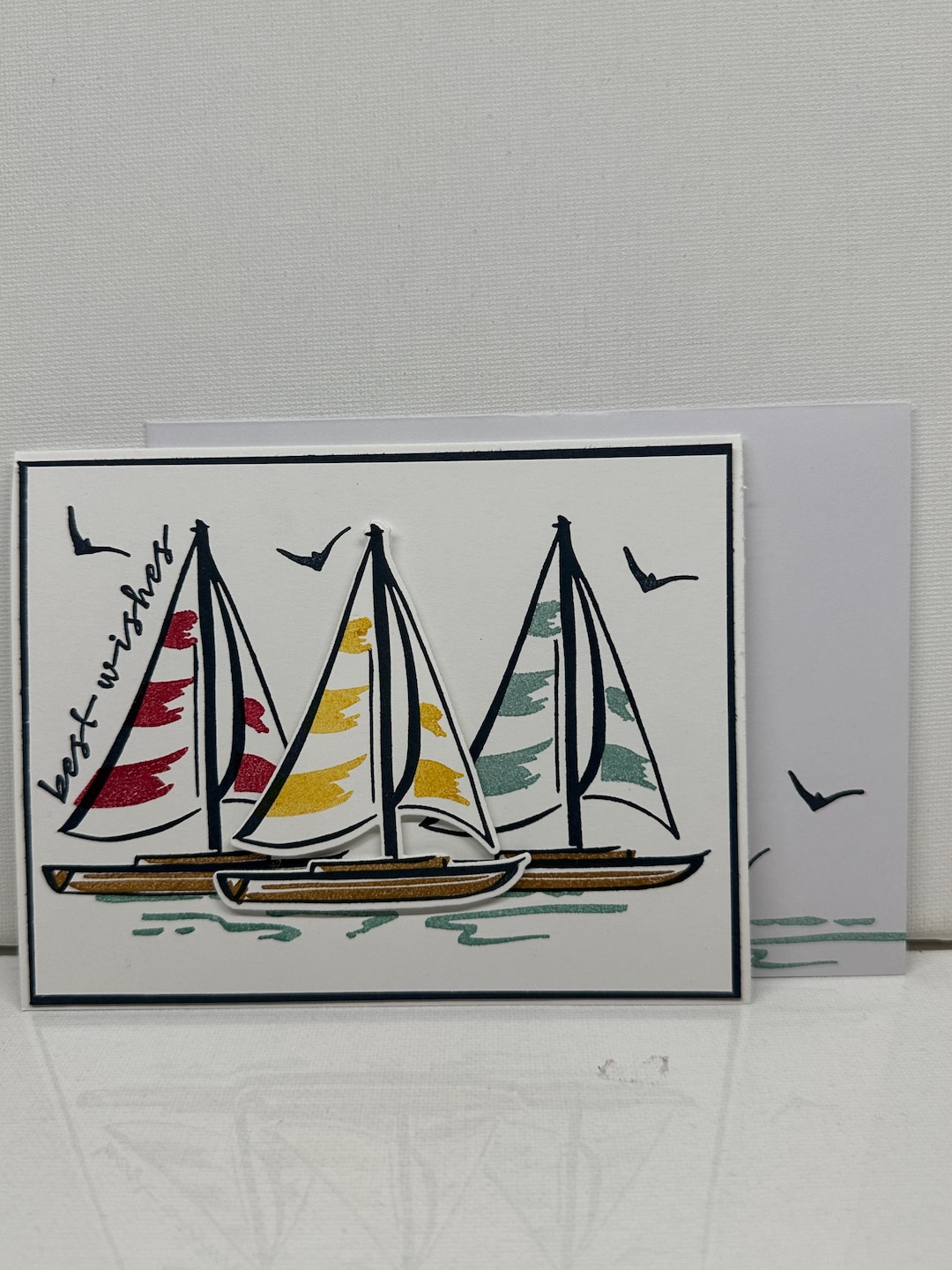 Homemade Greeting Card - Best Wishes - Sailing - Sailboats - Stampin ...