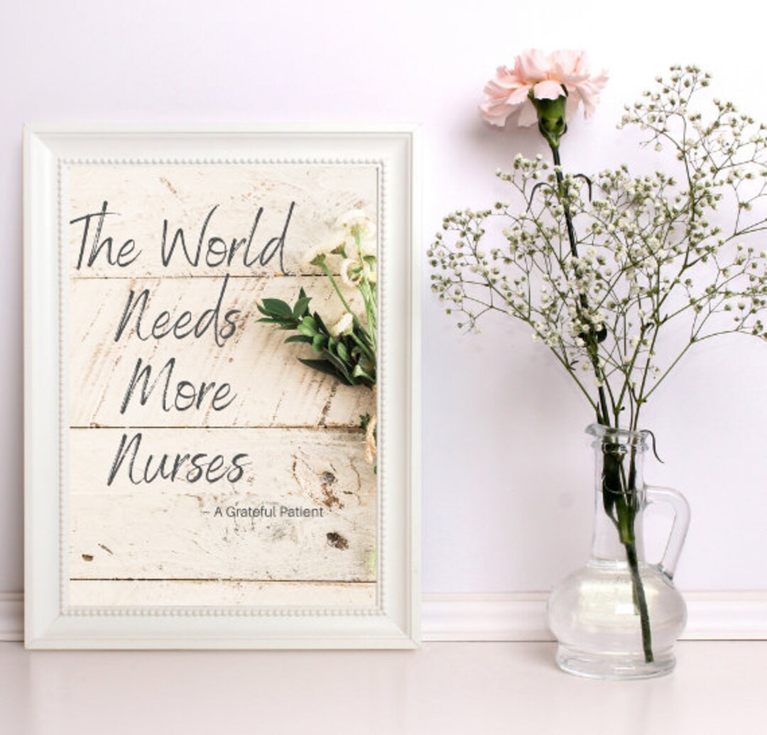 The World Needs More Nurses Printable Digital Download - Etsy
