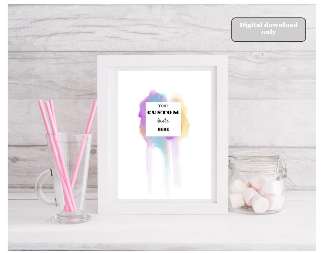 A4 Custom Printable, Custom Printable Quote, Custom Text Print, Custom ...