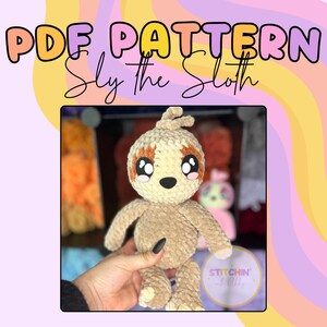 Sly the Sloth/sloth Crochet Pattern/no Sew Crochet Pattern - Etsy