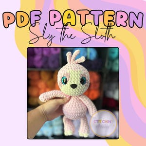 Sly the Sloth/sloth Crochet Pattern/no Sew Crochet Pattern - Etsy