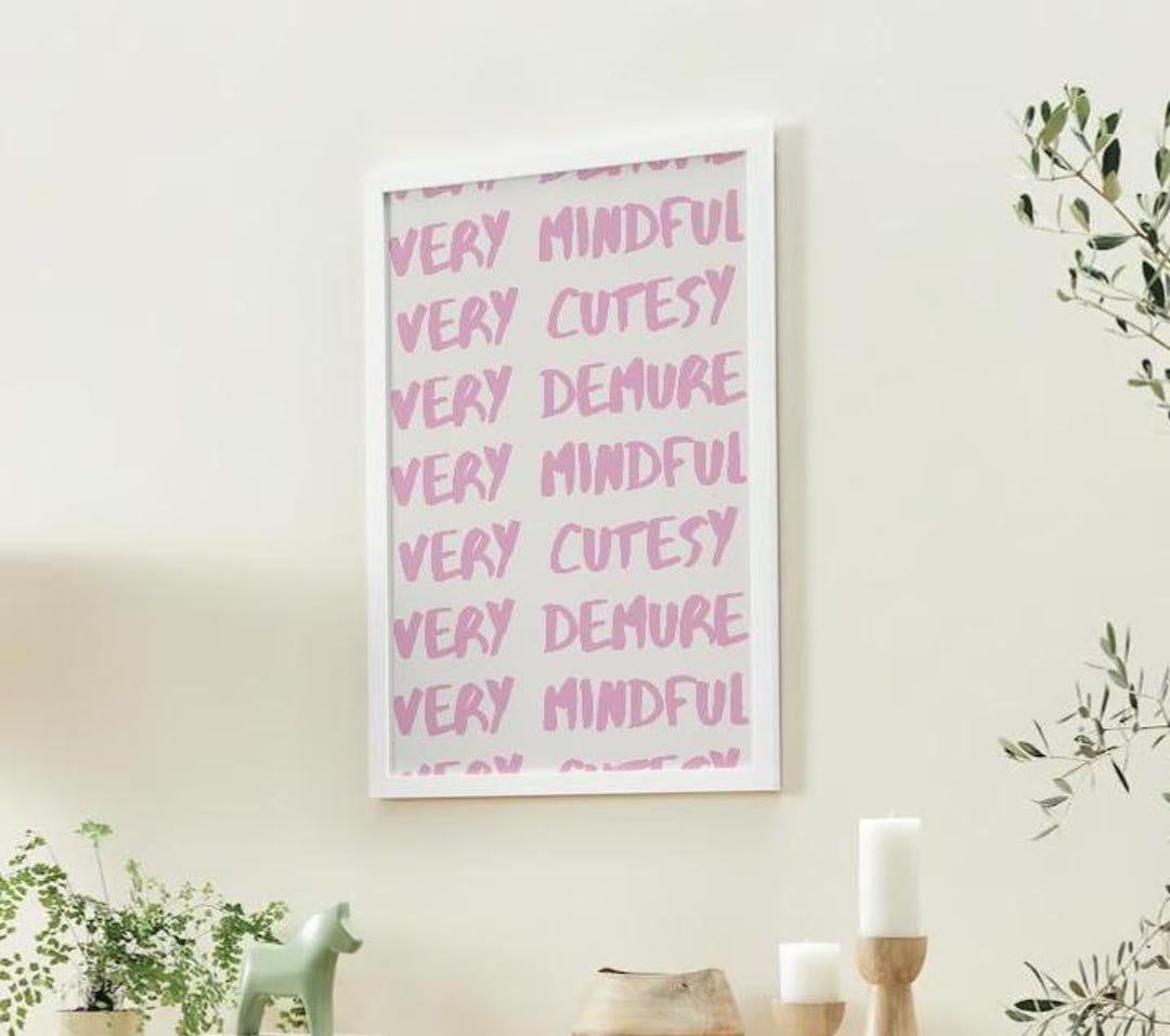 Very Demure, Very Mindful, Very Cutesy" Repeated Typography Print ...