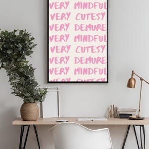 Very Demure, Very Mindful, Very Cutesy" Repeated Typography Print ...
