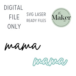 Mama Script Svg, Cursive Mama, Svg, Svg Mama Shirt, Mama Laser Svg ...