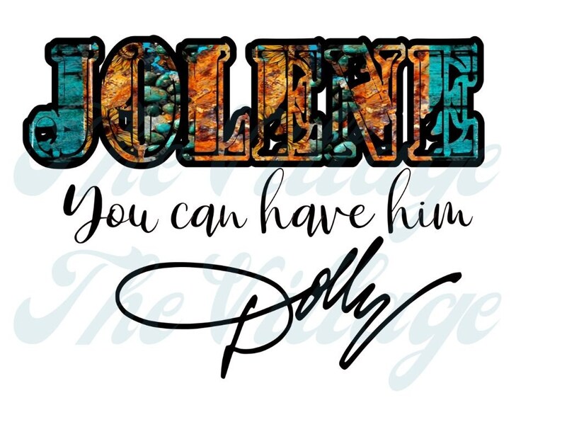 JOLENE You Can Have Him DOLLY, Sublimation, Png, Digital Download - Etsy