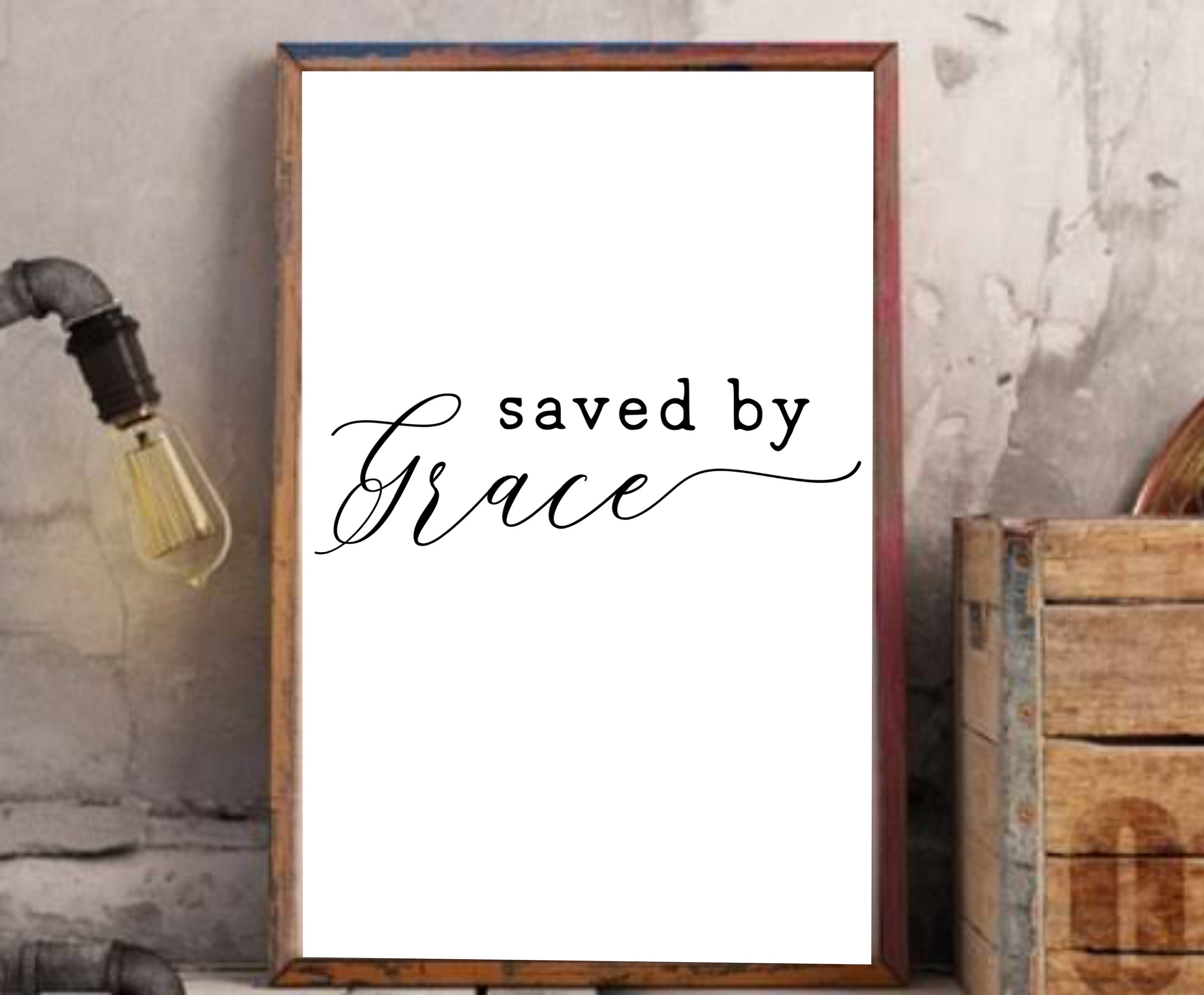 Digital Instant Download Save by Grace Wall Art Printable Christian ...