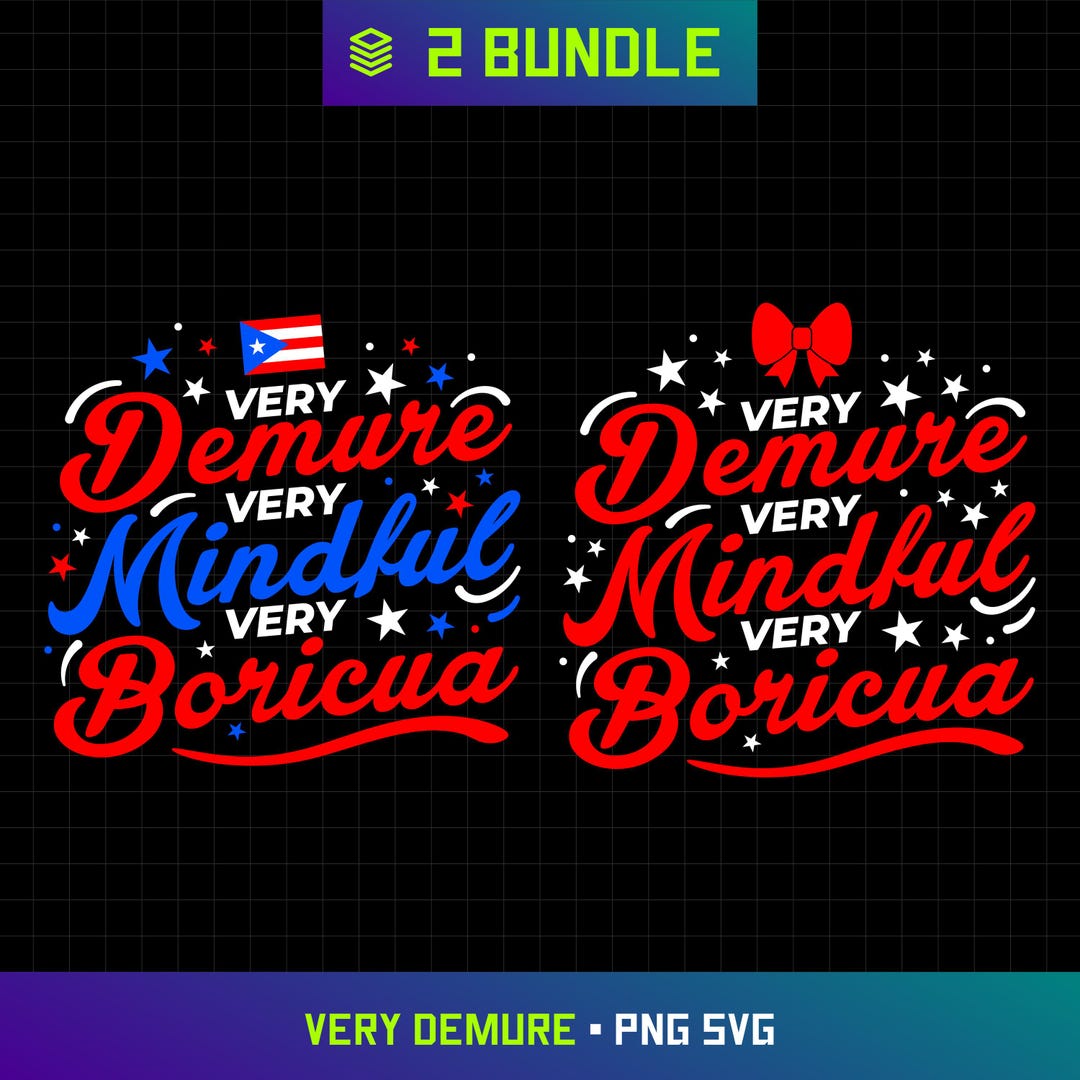 Very Demure Very Mindful Very Boricua, Very Demure Svg, Very Mindful ...