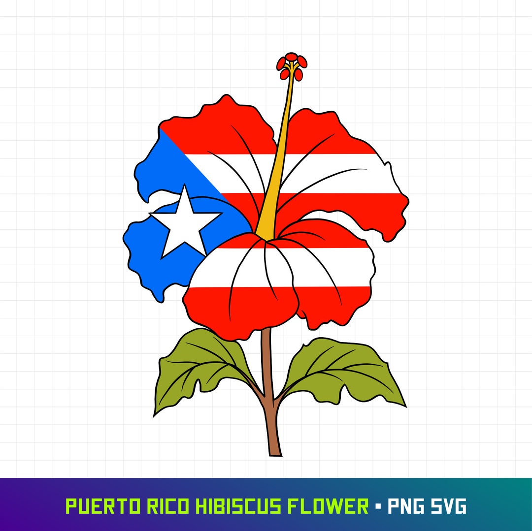 Puerto Rico Hibiscus Flower SVG, Puerto Rico SVG, Puerto Rico Flag SVG ...