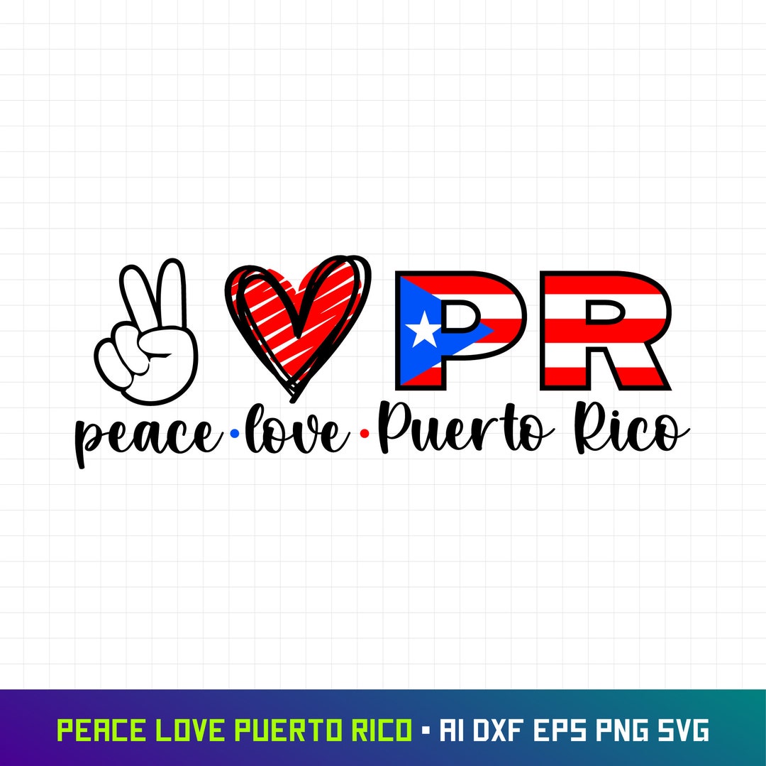 Love Peace PR Svg, Puerto Rico Svg, Puerto Rico Flag Svg, Puerto Rican ...