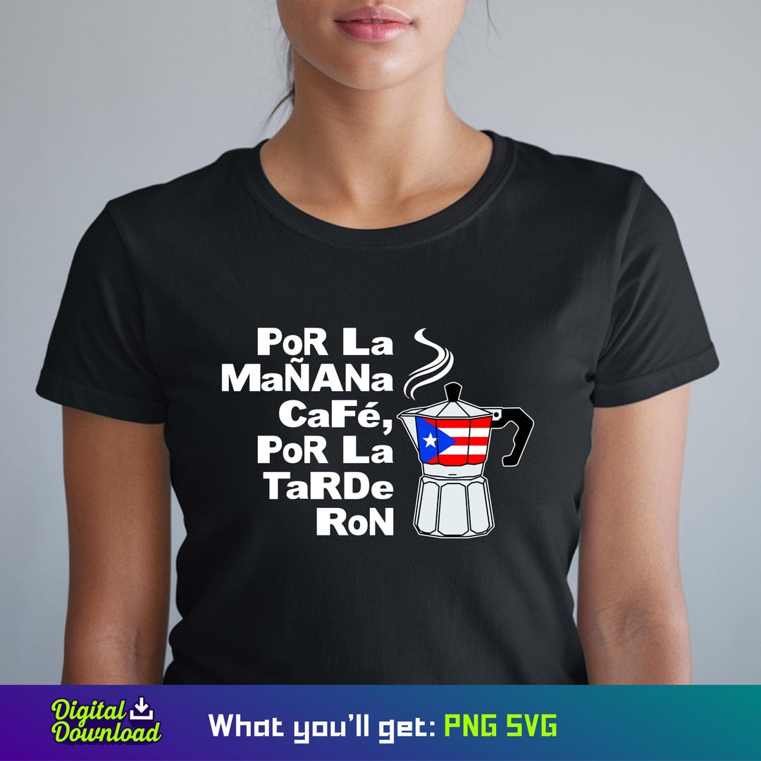 Por La Mañana Café Por La Tarde Ron, DTMF Svg, DTMF Png, Puerto Rican ...