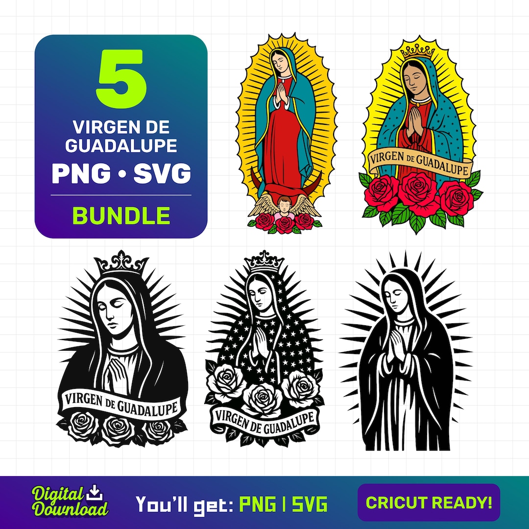 Virgen De Guadalupe SVG PNG Bundle: Virgin Mary Cut Files (digital ...