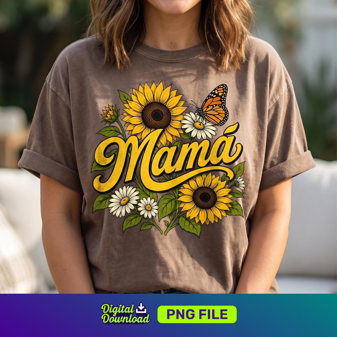 Mamá PNG Sublimation Design, Sunflower Mama Shirt PNG, Spanish Mom Gift ...