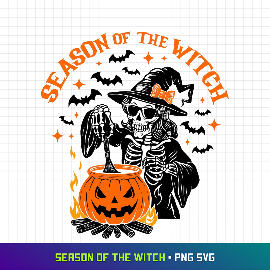 Season of the Witch Png, Season of the Witch Svg, Halloween Spooky ...
