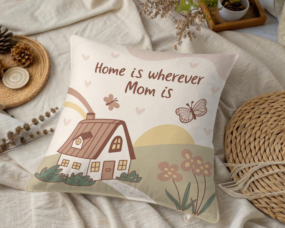 Home is Wherever Mom is Pillow, Decorative Pillow for Mom, Mother's Day ...