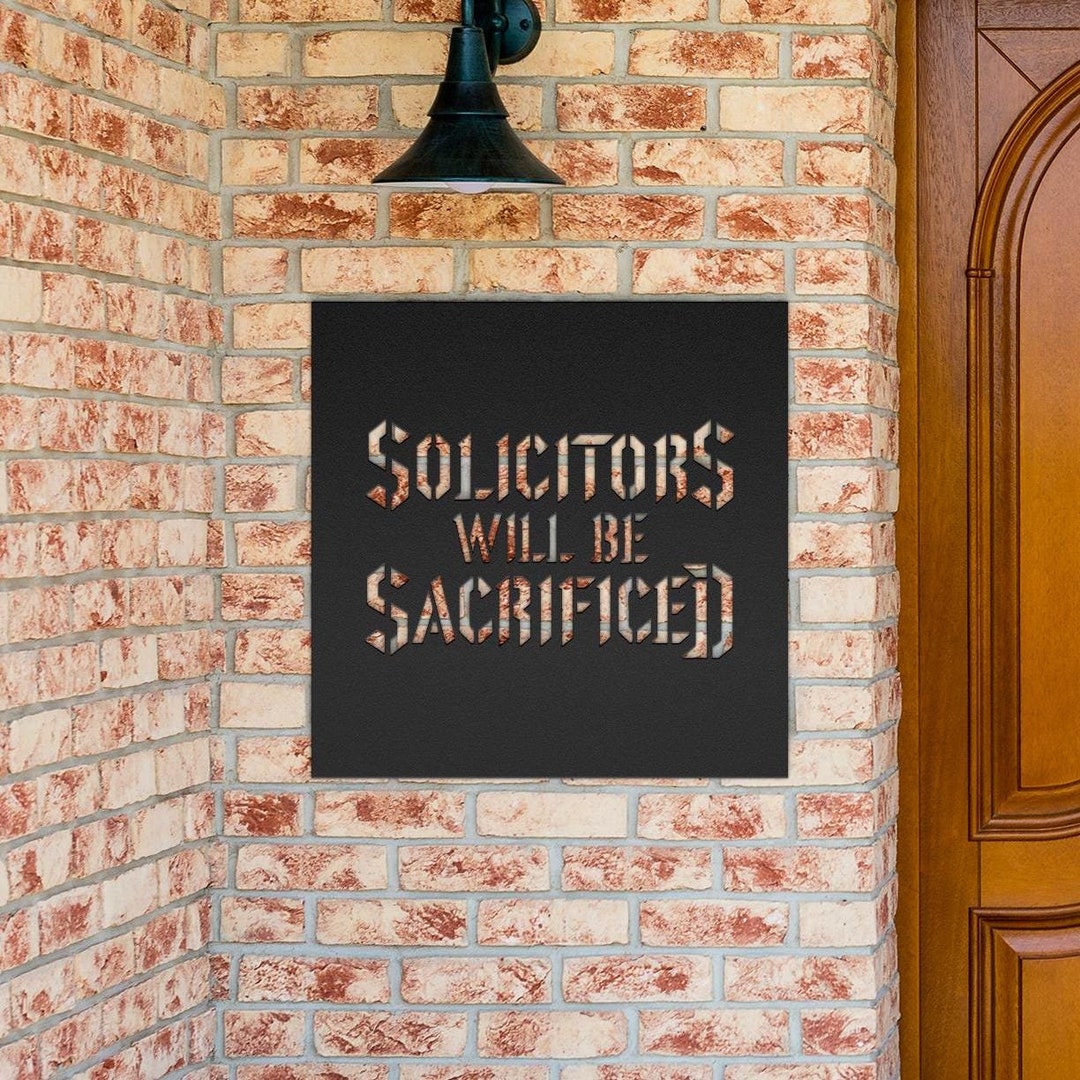 Funny No Soliciting Sign - "solicitors Will Be Sacrificed" - Rustic ...