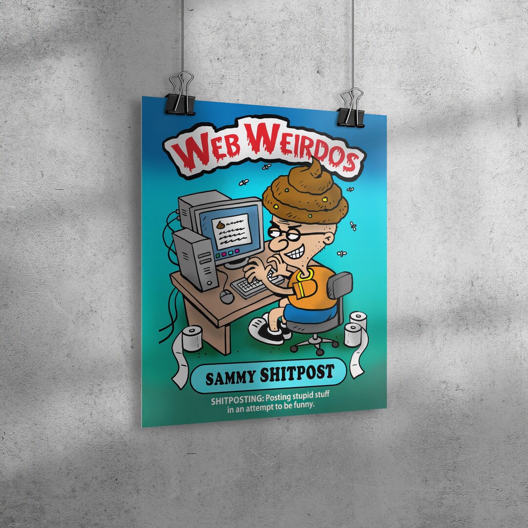 Funny Internet Culture: Sammy Shitpost (web Weirdos) 8x10 Poster - Etsy
