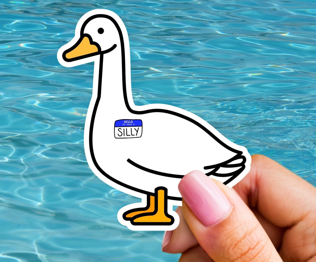 Silly Goose Sticker Funny Stickers Waterbottle Sticker Cute Laptop ...