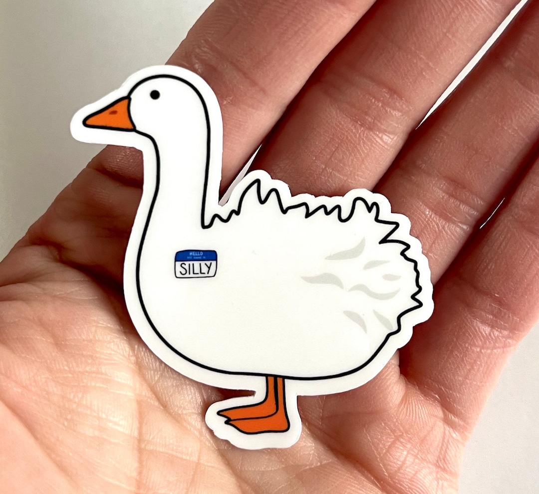 Silly Goose Sticker Funny Stickers Cute Water Bottle Sticker Laptop ...