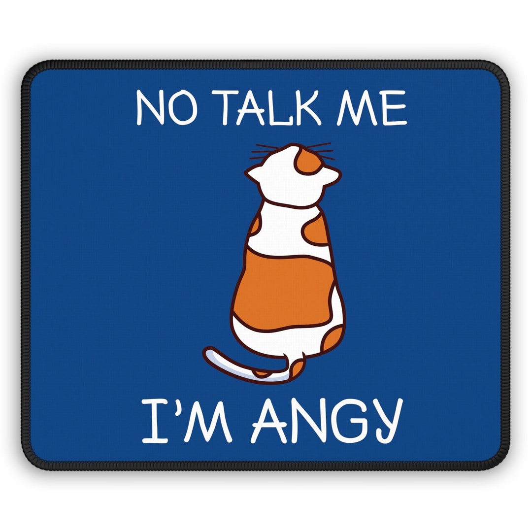 No Talk Me I'm Angy, Funny Cat Meme, Funny Gaming Gift, Funny Gamer Gift, Gaming Trend, Angry ...