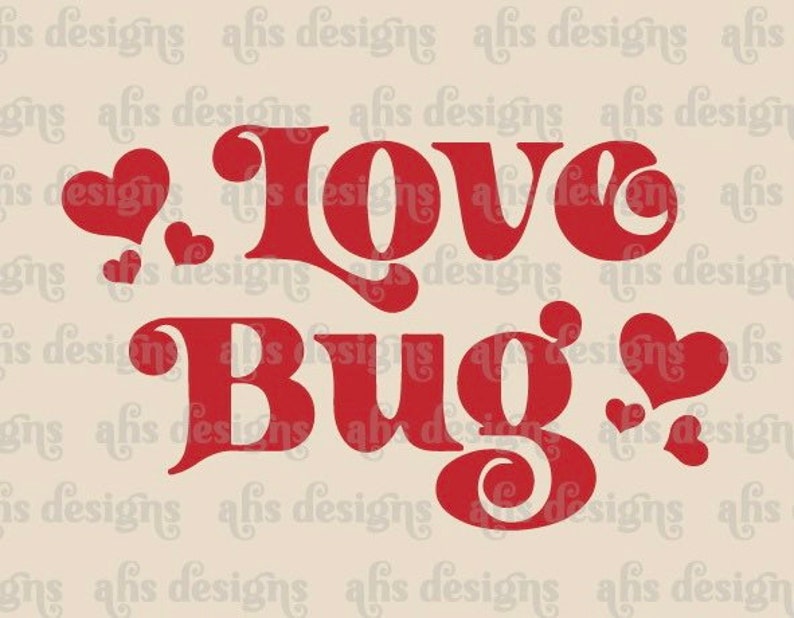 Love Bug Svg, Valentines Day, Heart Svg, Love Svg, Valentines Svg, Cute ...