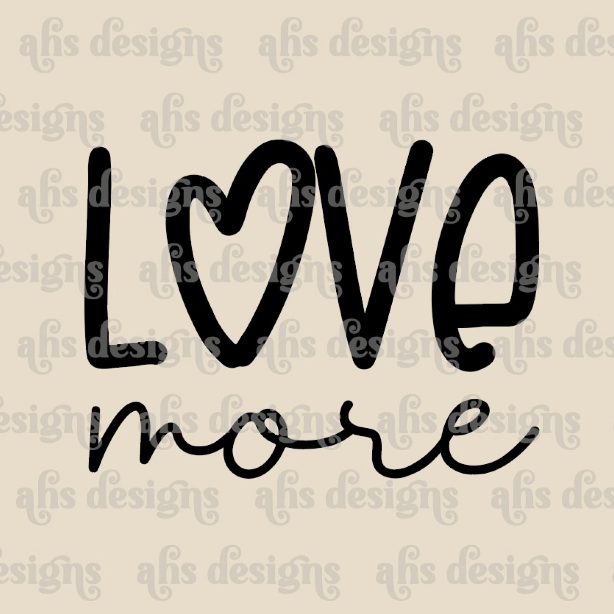 Love More Svg, Love Svg, Valentines Svg, Valentines Day Svg, T-shirt ...