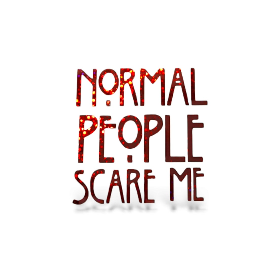Normal People Scare Me (decal, Sticker, Goth, Gothic, Gothic Car ...