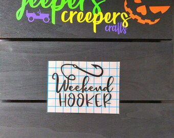 Weekend Hooker Decal | Etsy
