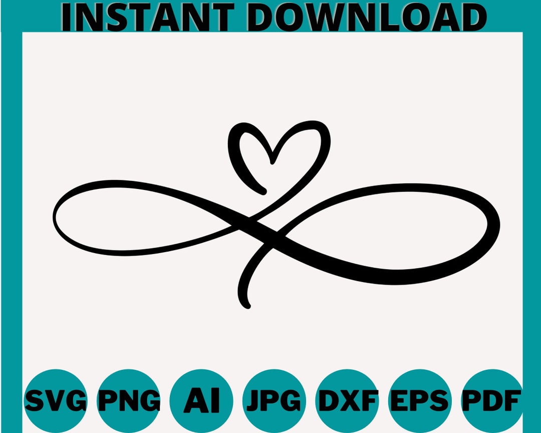 Infinity SVG, Infinity Heart Svg, Infinity Symbol Svg to Show Eternal ...