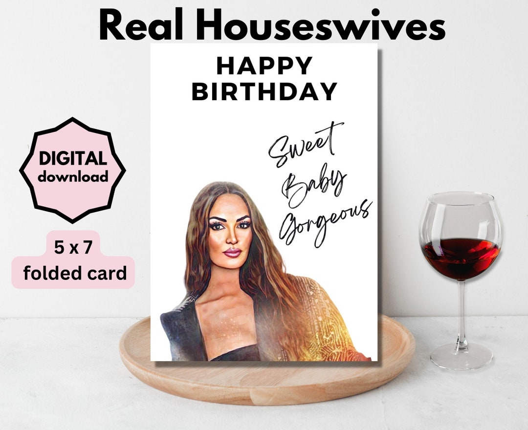 Real Housewives Gift Birthday Card RHOSL RHOBH Real - Etsy