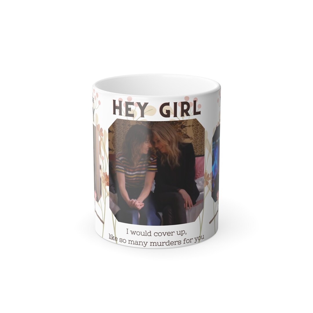 Dead to Me Hey Girl Judy Color Morphing Mug 11oz - Etsy