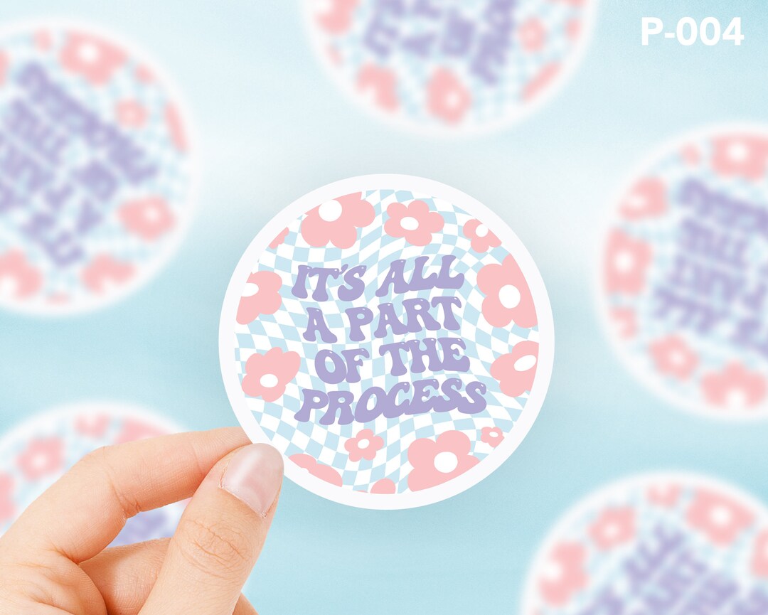 It's All Part of the Process Sticker, Cute Stickers, Danish Pastel ...