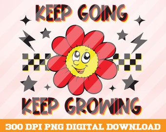 Just Keep Going Png Design, Keep Growing Png, Positive Quote Png ...