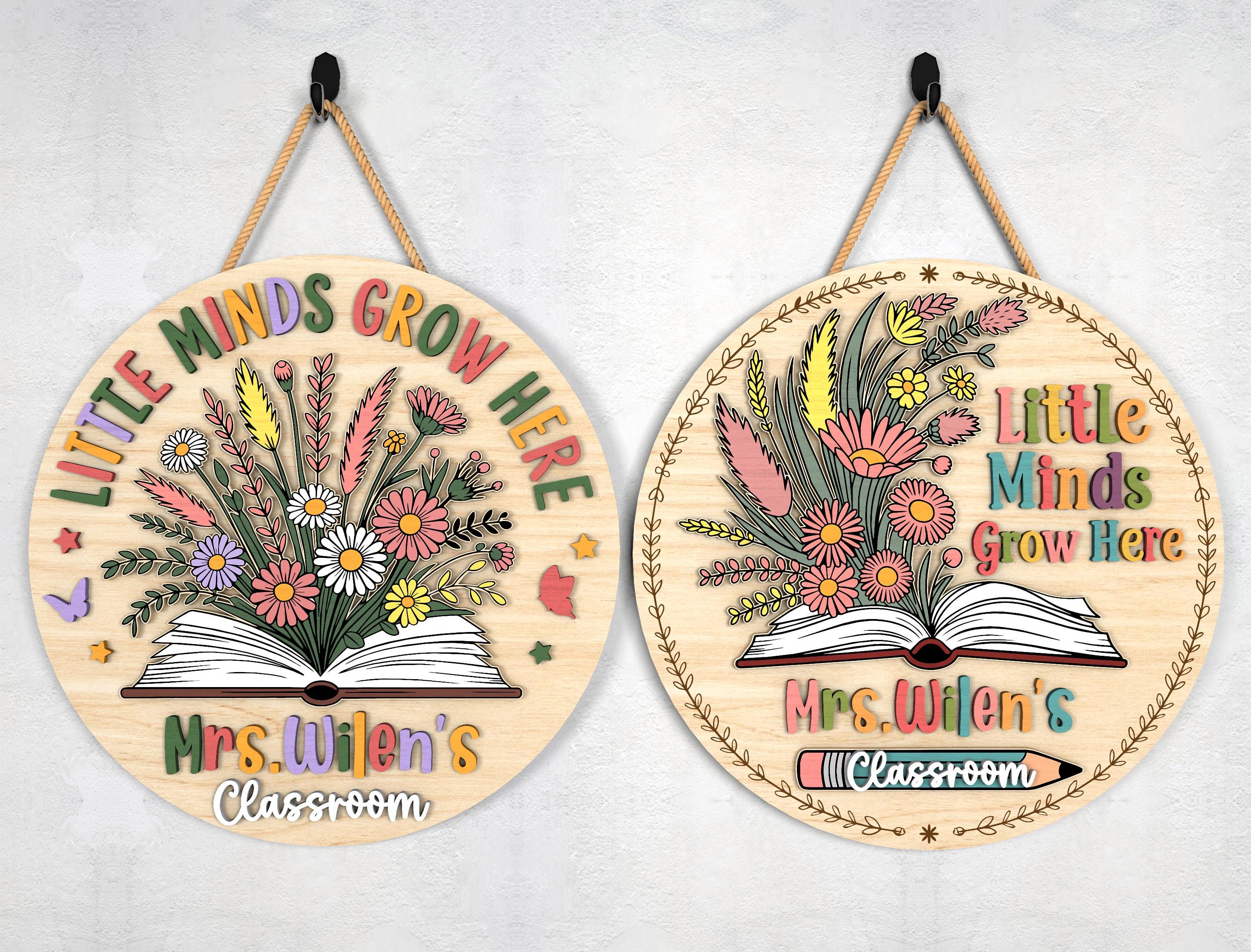 Little Minds Grow Here Floral Teacher Door Hanger Laser Cut File ...