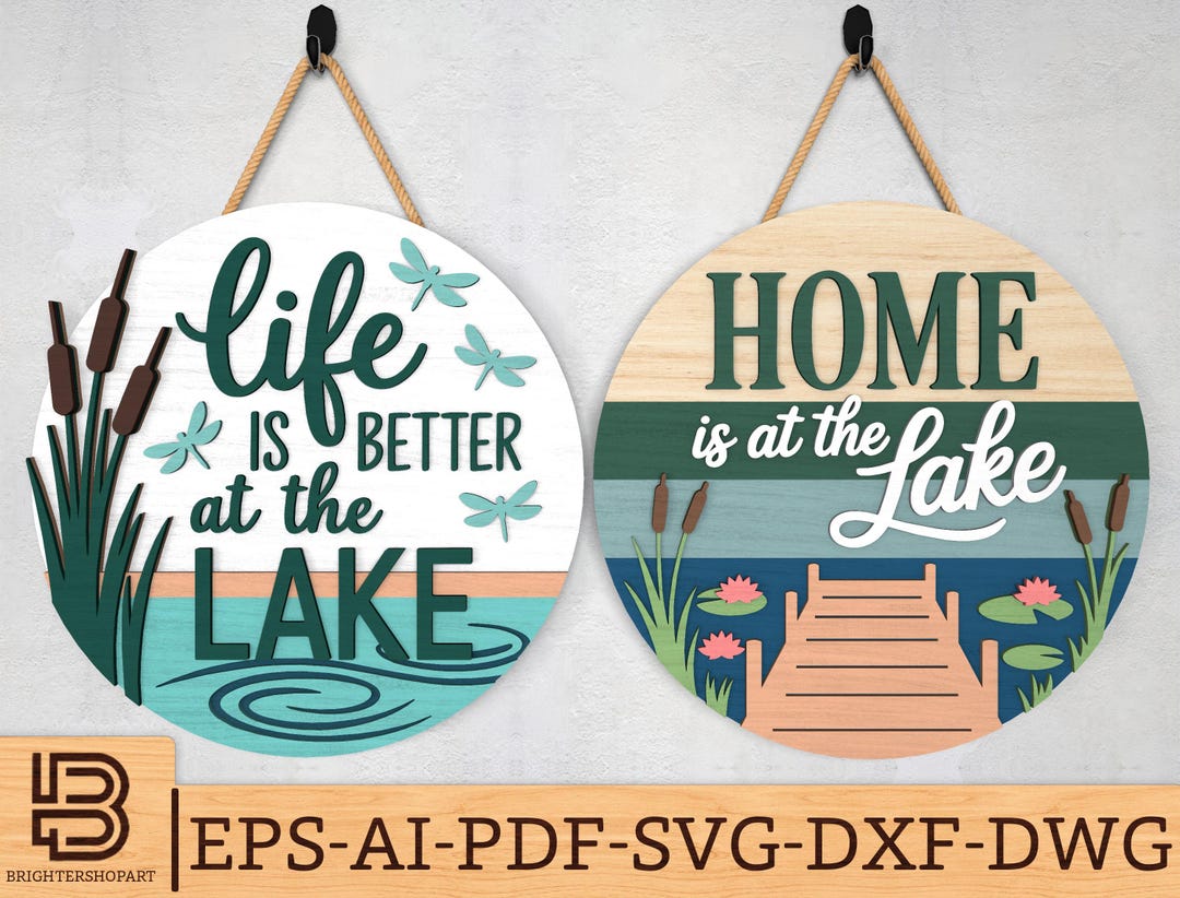 Lake Life Sign SVG Bundle,life is Better at the Lake & Home is at the ...