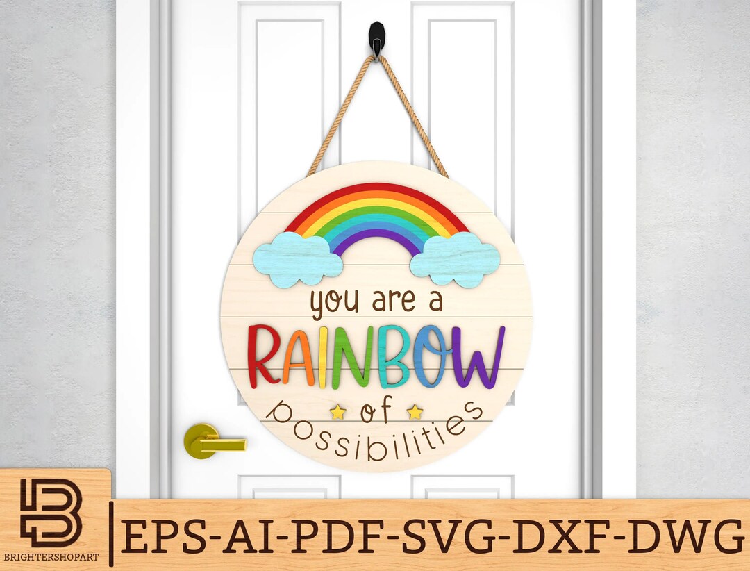 You Are a Rainbow of Possibilities Round Sign SVG, Rainbow Svg, Welcome ...
