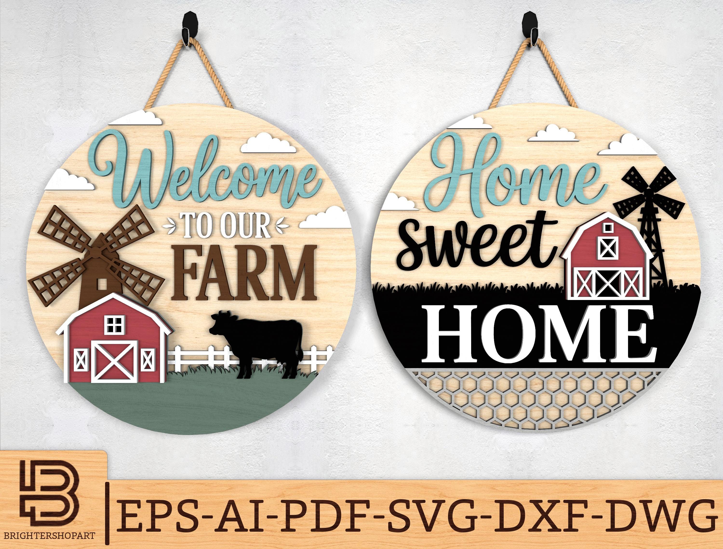Farmhouse Welcome Sign SVG, “welcome to Our Farm” & Home Sweet Home ...