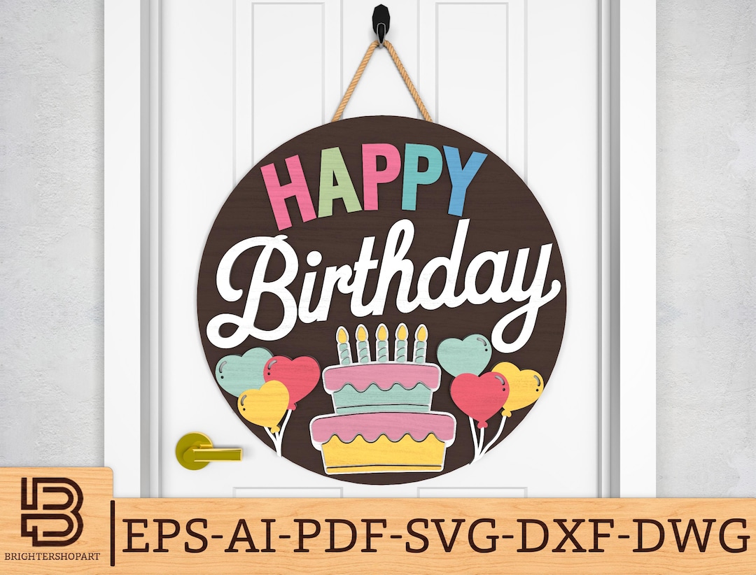 Happy Birthday Sign SVG, Birthday Cake Round Sign Svg, Balloons Door ...