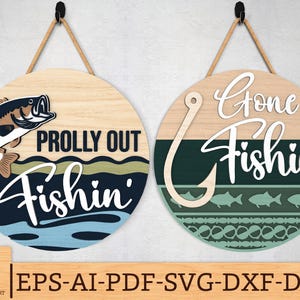 Fishing Door Hanger SVG Bundle, Prolly Out Fishin & Gone Fishin' Round ...