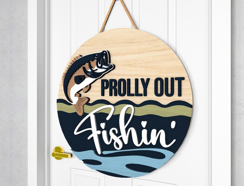 Fishing Door Hanger SVG Bundle, Prolly Out Fishin & Gone Fishin' Round ...
