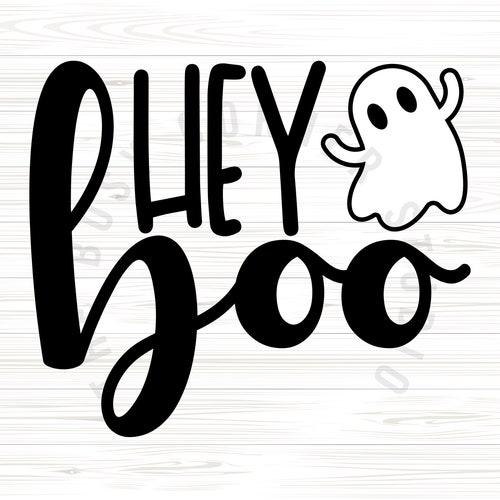 Hey Boo Svg Png Jpeg Digital Download Art Cut File - Etsy