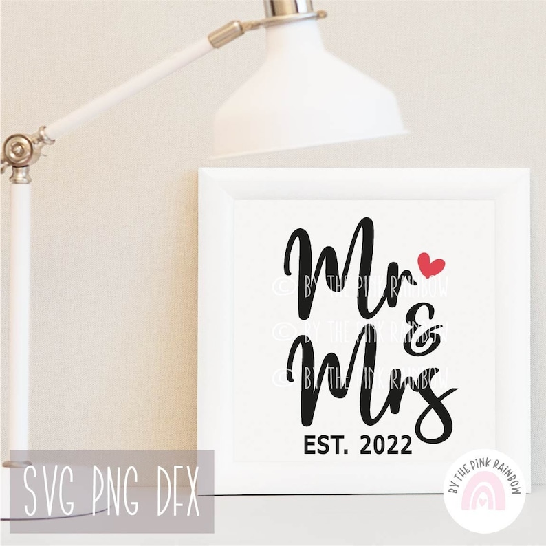 Mr And Mrs Est 2022 Svg Wedding Svg Wedding Cut File Etsy Denmark
